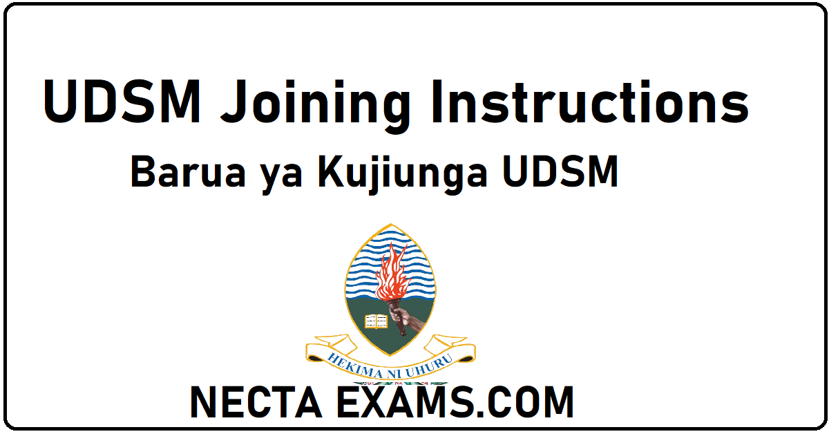 UDSM Joining Instructions 2025/2026 | Barua ya Kukubaliwa Kujiunga UDSM ...